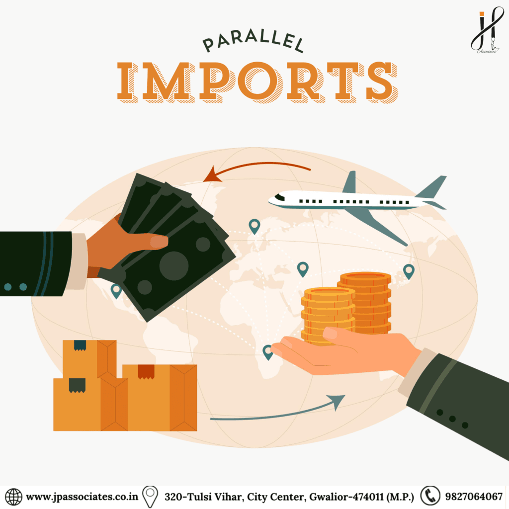 PARALLEL IMPORTS IN INDIA: LAWS, DOCTRINE OF EXHAUSTION, AND MARKET ...